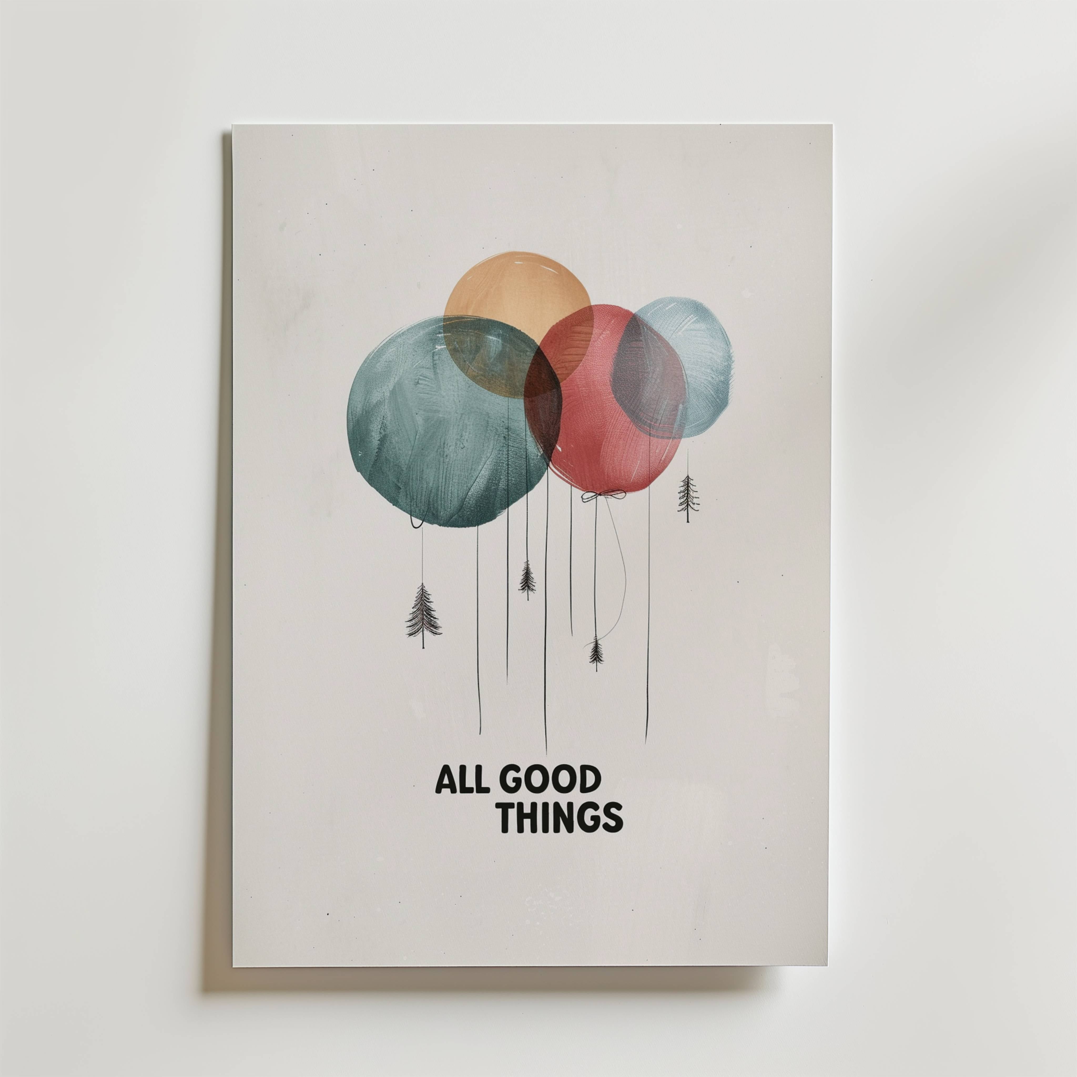 All Good Things Poster – Bozetto | Shop Design Posters & Art Prints Online